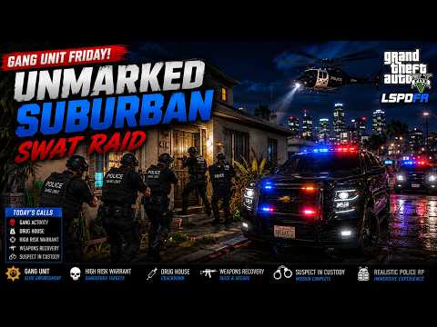 🥇 WE RAIDED A GANG HIDEOUT! 😳 UNMARKED SUBURBAN SWAT OPERATION | GTA 5 Mods LSPDFR