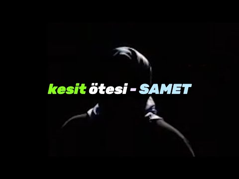 kesit ötesi - samet