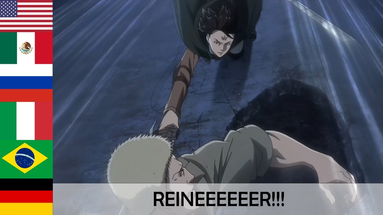 "REINEEEEER..." in 7 languages Attack On Titan - YouTube