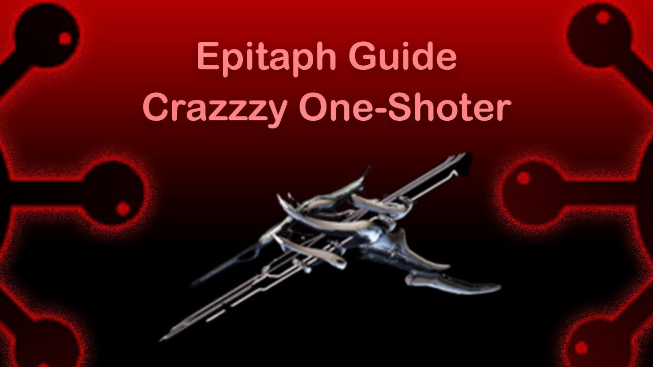 Warframe Epitaph full guide and builds | The one-shoter - YouTube