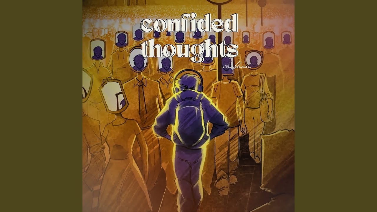 Confided Thoughts - YouTube Music