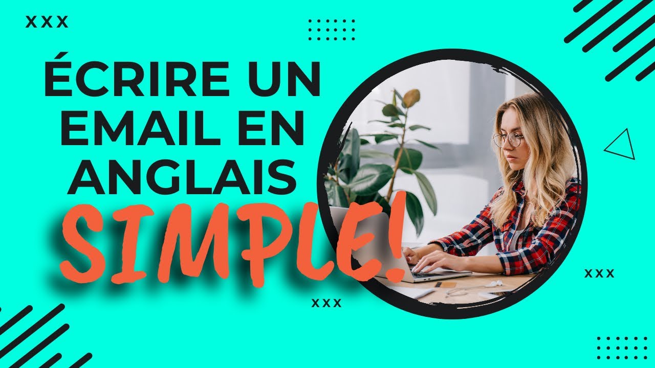 Email en ANGLAIS - Simple! 5 Astuces. - YouTube