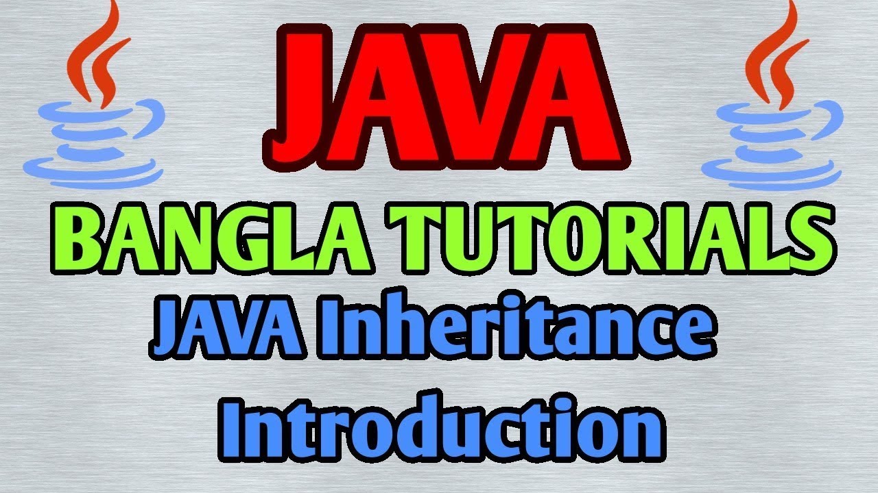 JAVA Bangla Tutorials 31 - JAVA Inheritance Introduction - YouTube