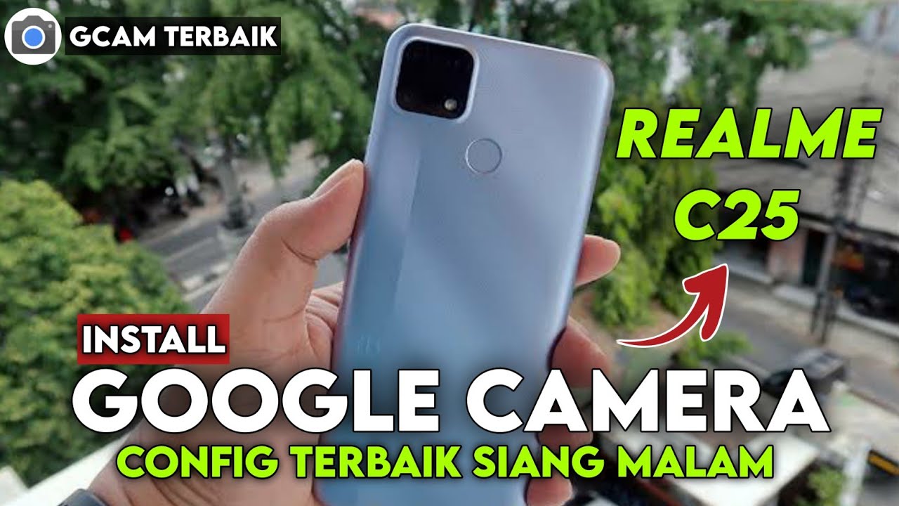 Terbaru 🔥 Tutorial Cara Pasang Gcam Dan Config Terbaik Realme C25 ...