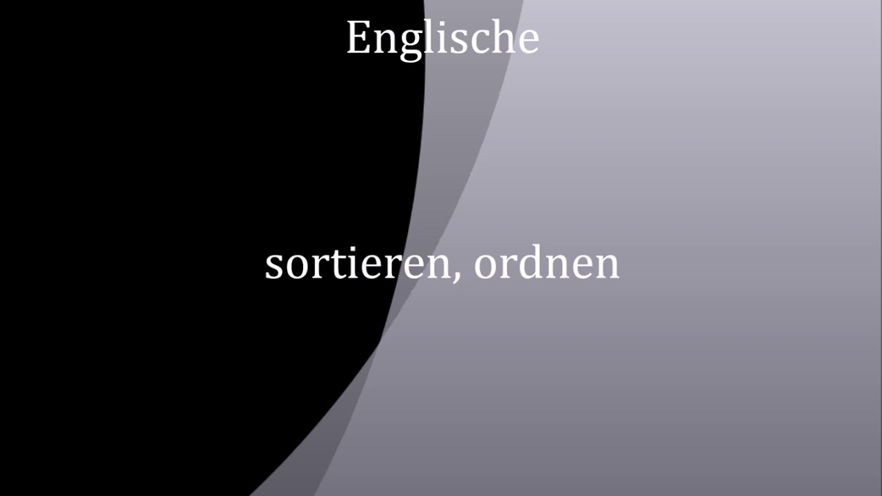 sortieren, ordnen | deutsch - englisch - YouTube