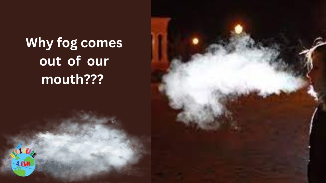 Why fog comes out of our mouth | Why smoke comes out of our mouths in ...