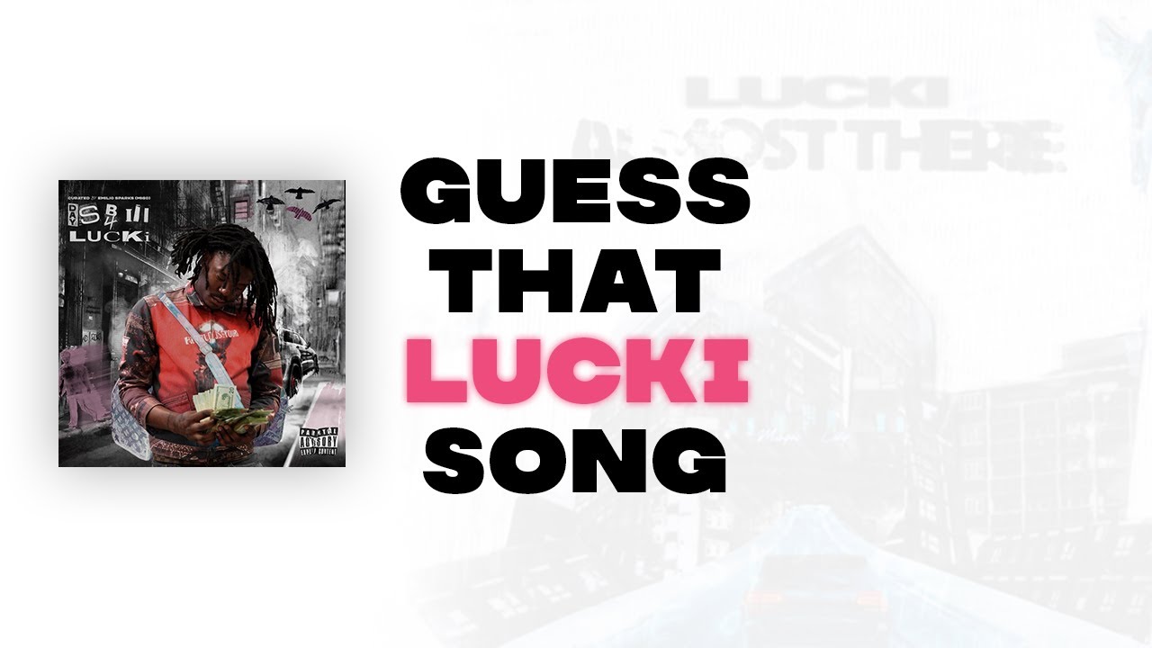 Guess That Lucki Song - YouTube