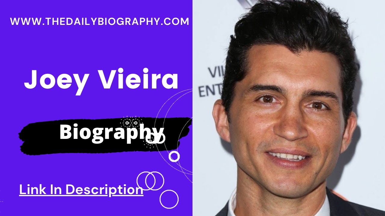 Joey Vieira Biography, Wiki, Age, height, Weight, Wife, Net Worth ...