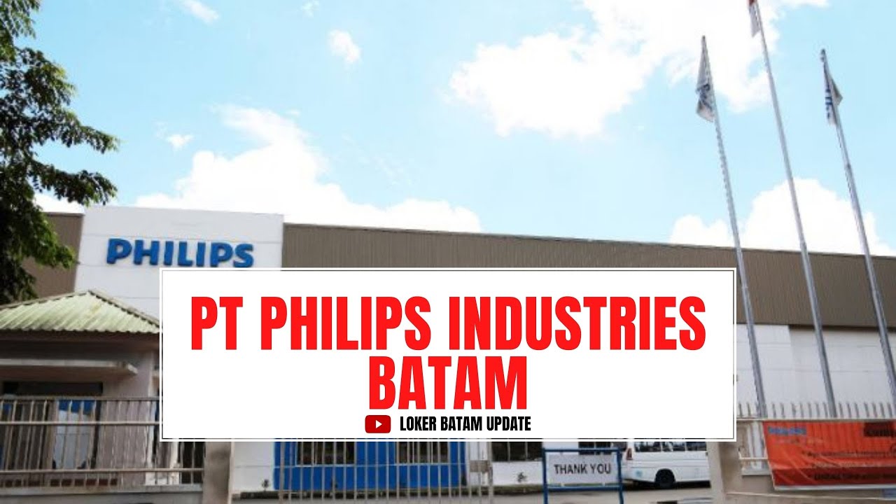 PT Philips Industries Batam | LEAD ACCOUNTANT - YouTube