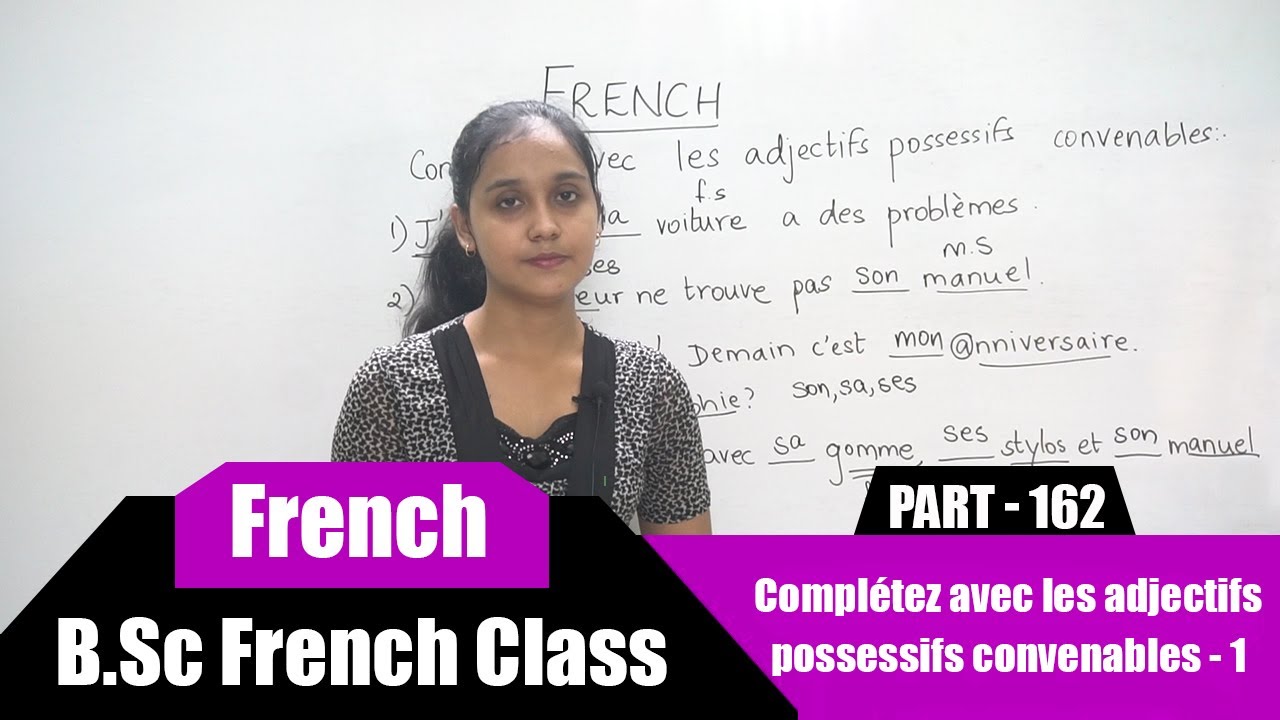 Complétez avec les adjectifs possessifs convenables - 1 | B.Sc French ...