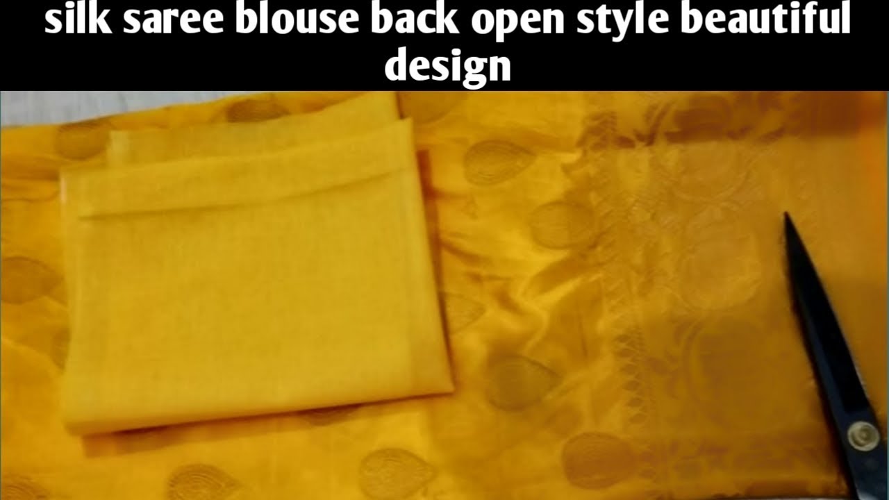 How to make silk sare back open blouse design - YouTube