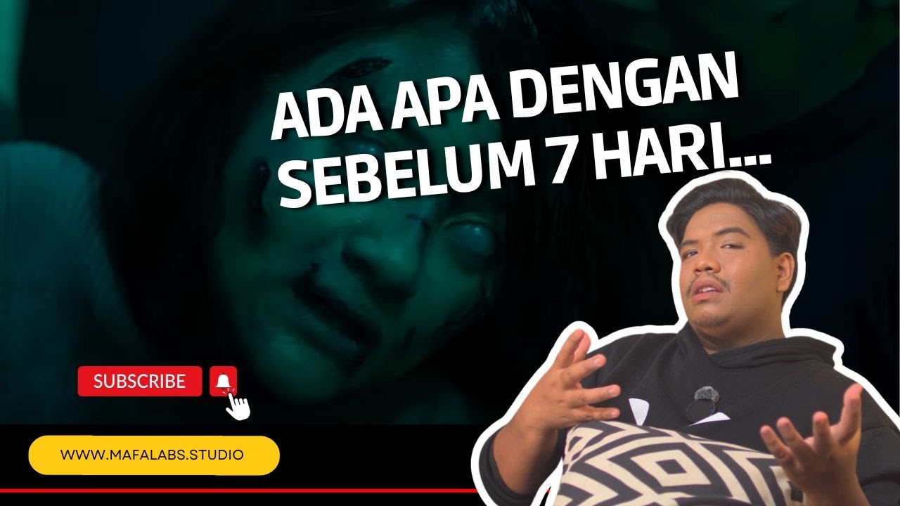 REACTION - Ada APA dengan 7 Hari SEBELUM ? KIS4H BENAR!! - YouTube