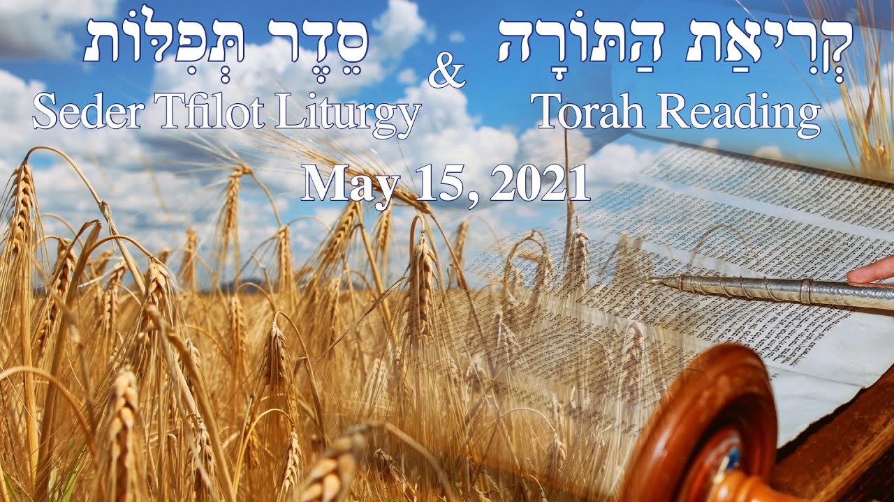 May 15, 2021 - Liturgy and Torah Reading - Cantor Joyce Handler - YouTube