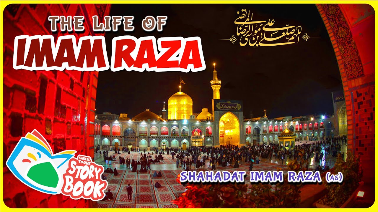 The Life Of Imam Raza a.s | Shahadat Imam Raza a.s | Sabeel Toons ...