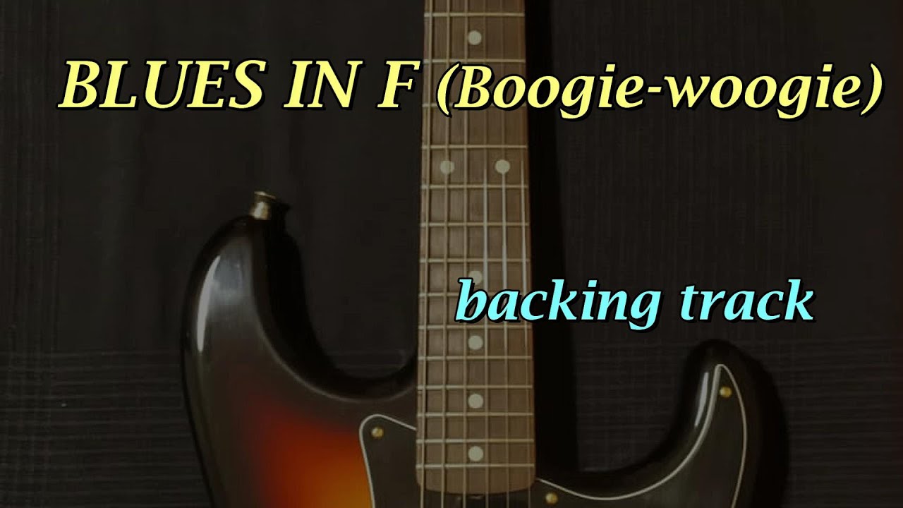 Blues Backing Track in F (Boogie-woogie) - YouTube