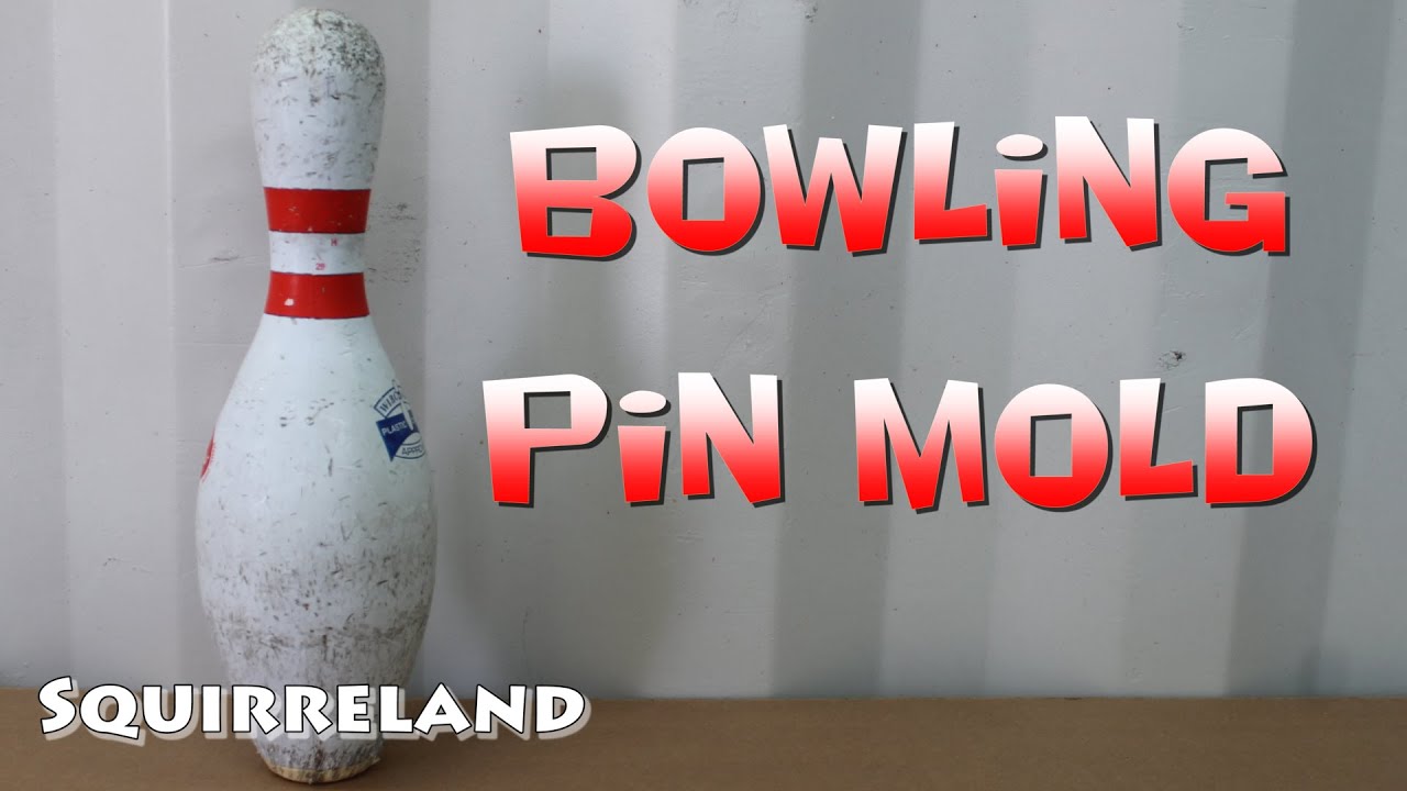 How I made fake Bowling Pins with a Silicone Mold - Squirreland - YouTube