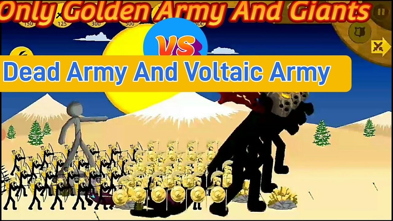 Only Golden Army And Giants VS Undead and voltaic army|Stick war legacy ...