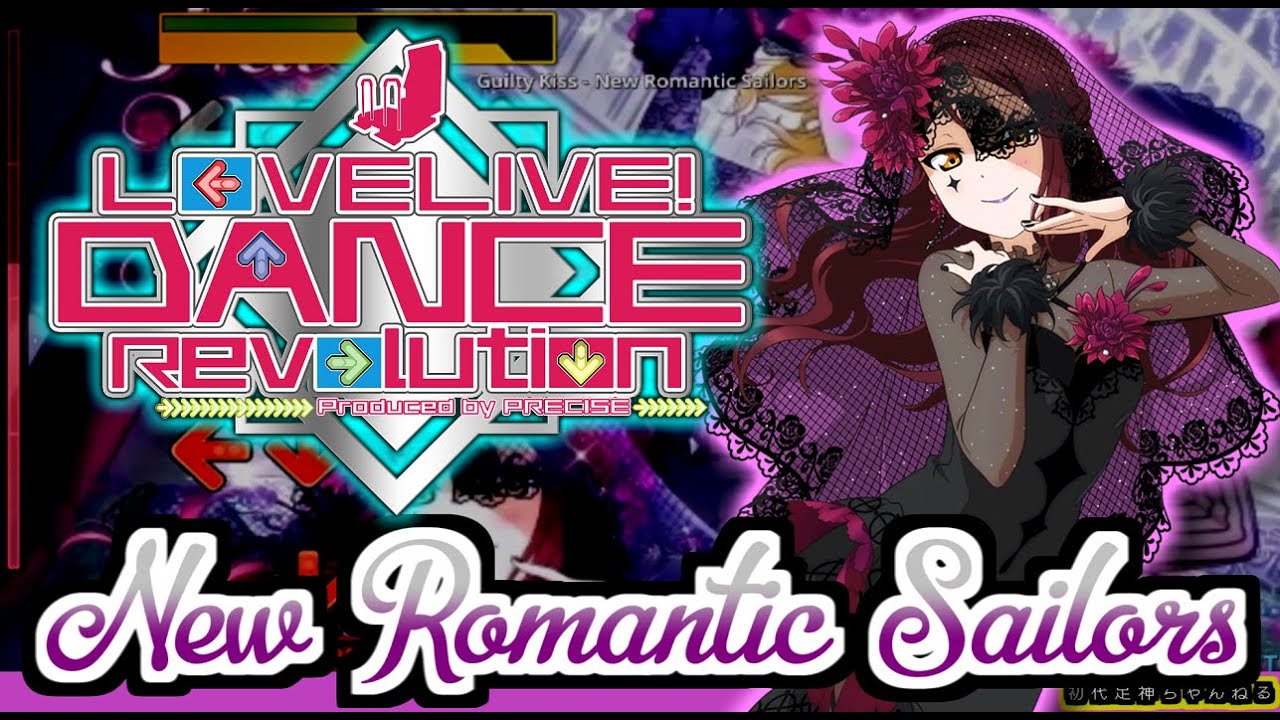【ラブライブダンスレボリューション】New Romantic Sailors / Guilty Kiss (Expert) ラブライブ ...