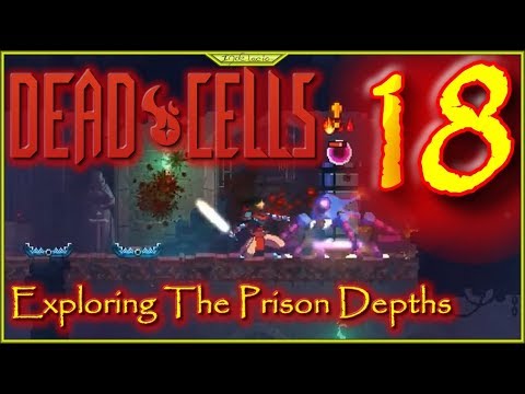 Exploring The Prison Depths Lets Play Dead Cells Episode 18 #DeadCells ...