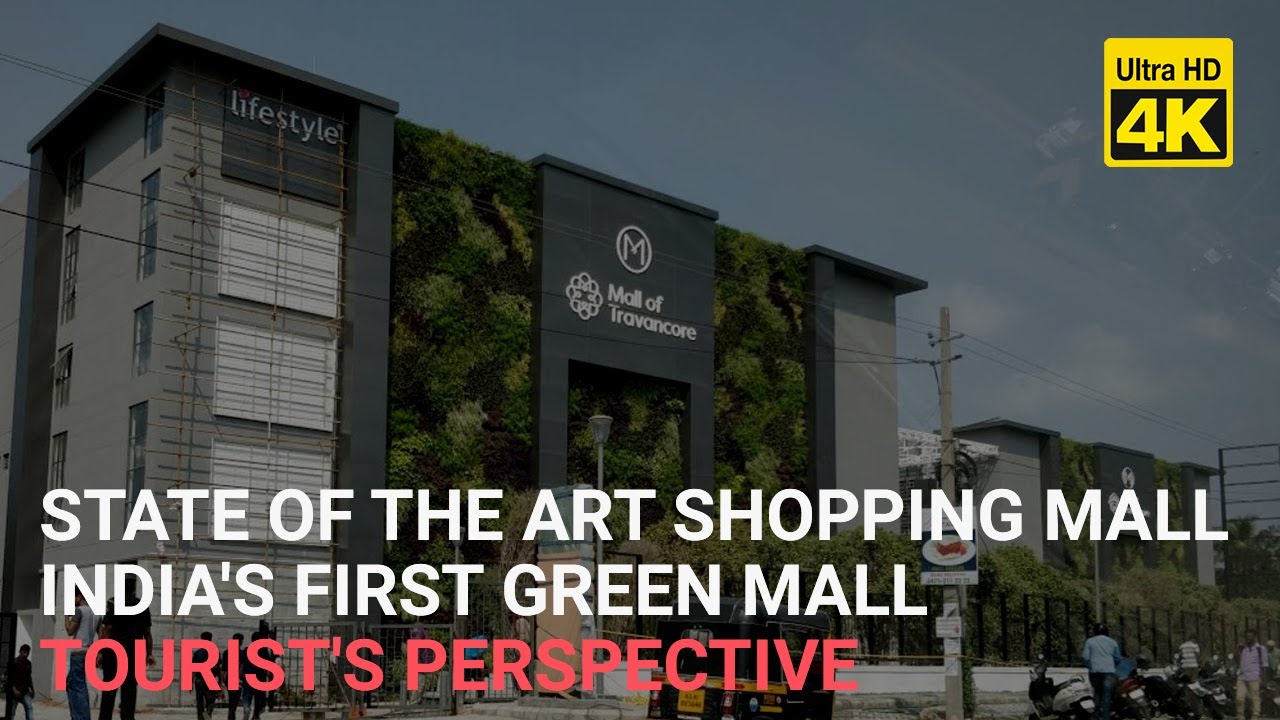 Mall of Travancore 4K Thiruvananthapuram Kerala - Green Mall - YouTube