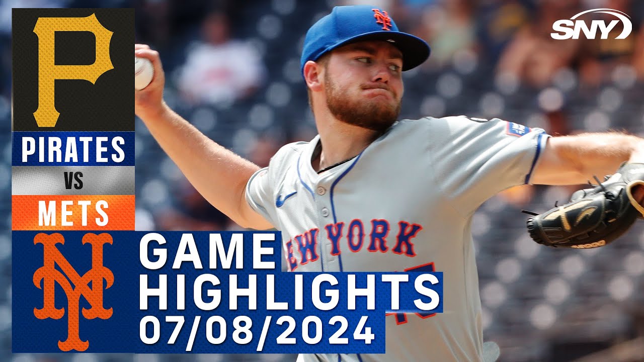 Mets vs Pirates (7/08/2024) | NY Mets Highlights | SNY - YouTube
