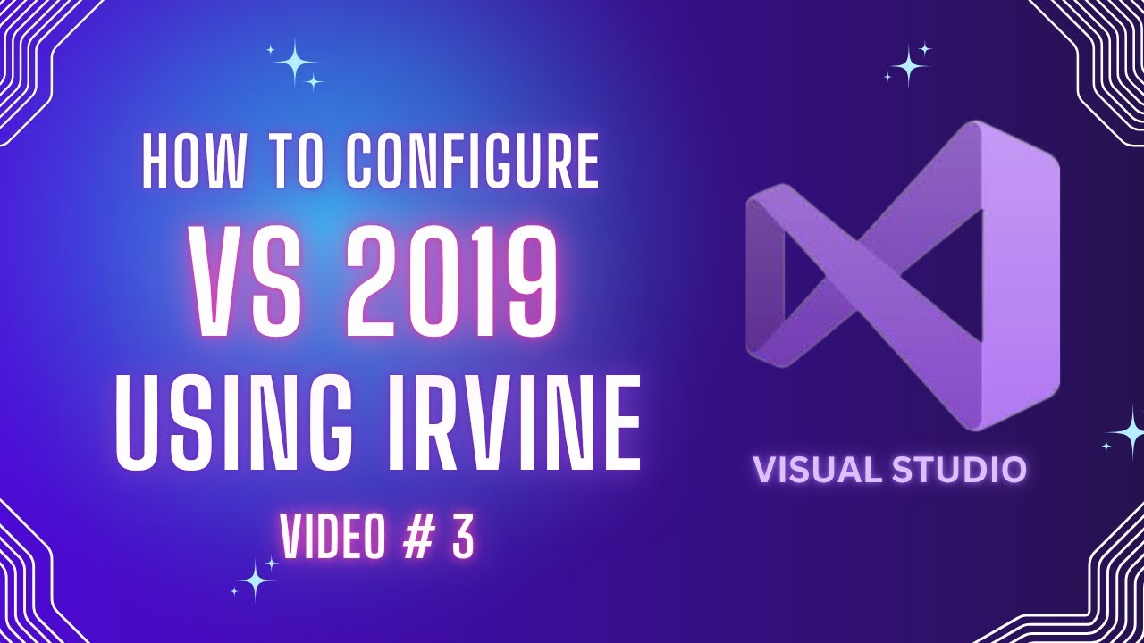 How to Configure and Set Up Irvine32 Library in Visual Studio 2019 for ...