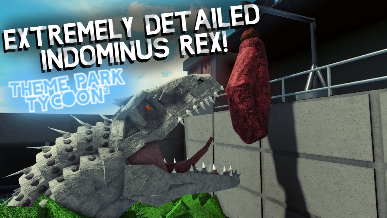 How I made The Indominus Rex | Theme Park Tycoon 2 - YouTube
