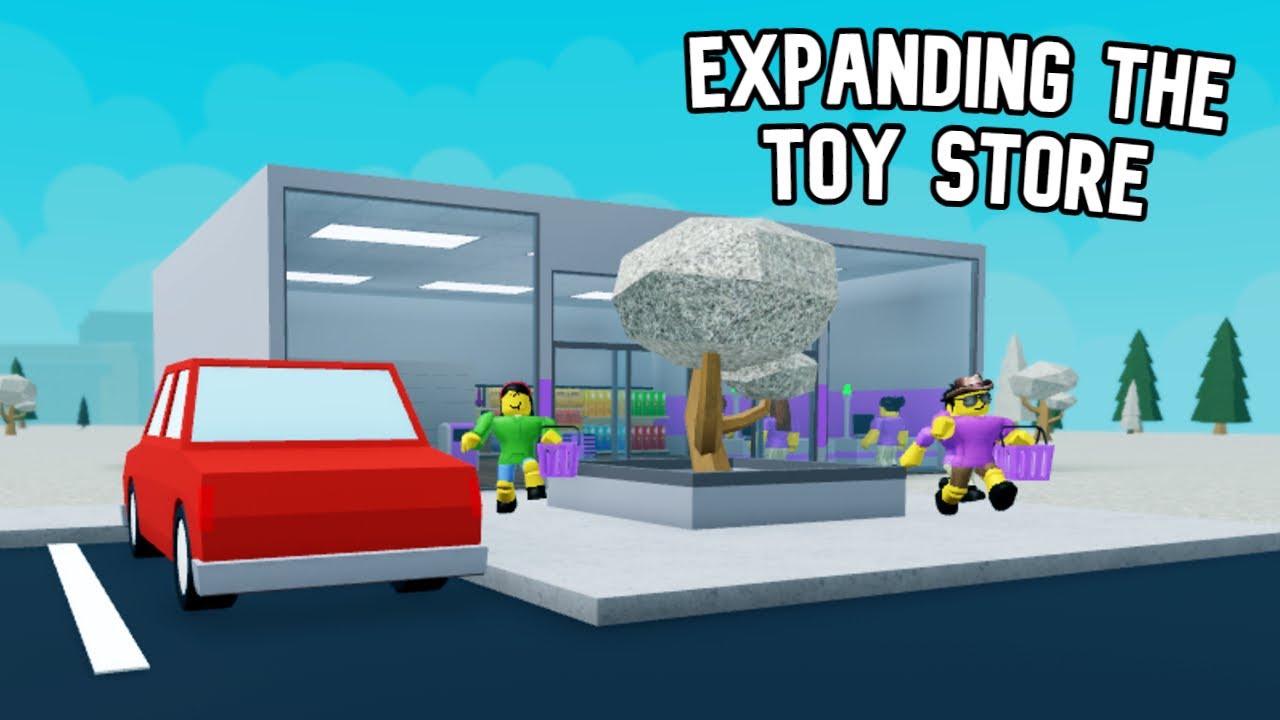 I Expanded My Toy Store and Made EVEN MORE MONEY! - YouTube