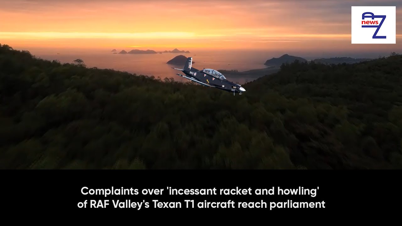 Complaints over 'incessant racket and howling' of RAF Valley's Texan T1 ...