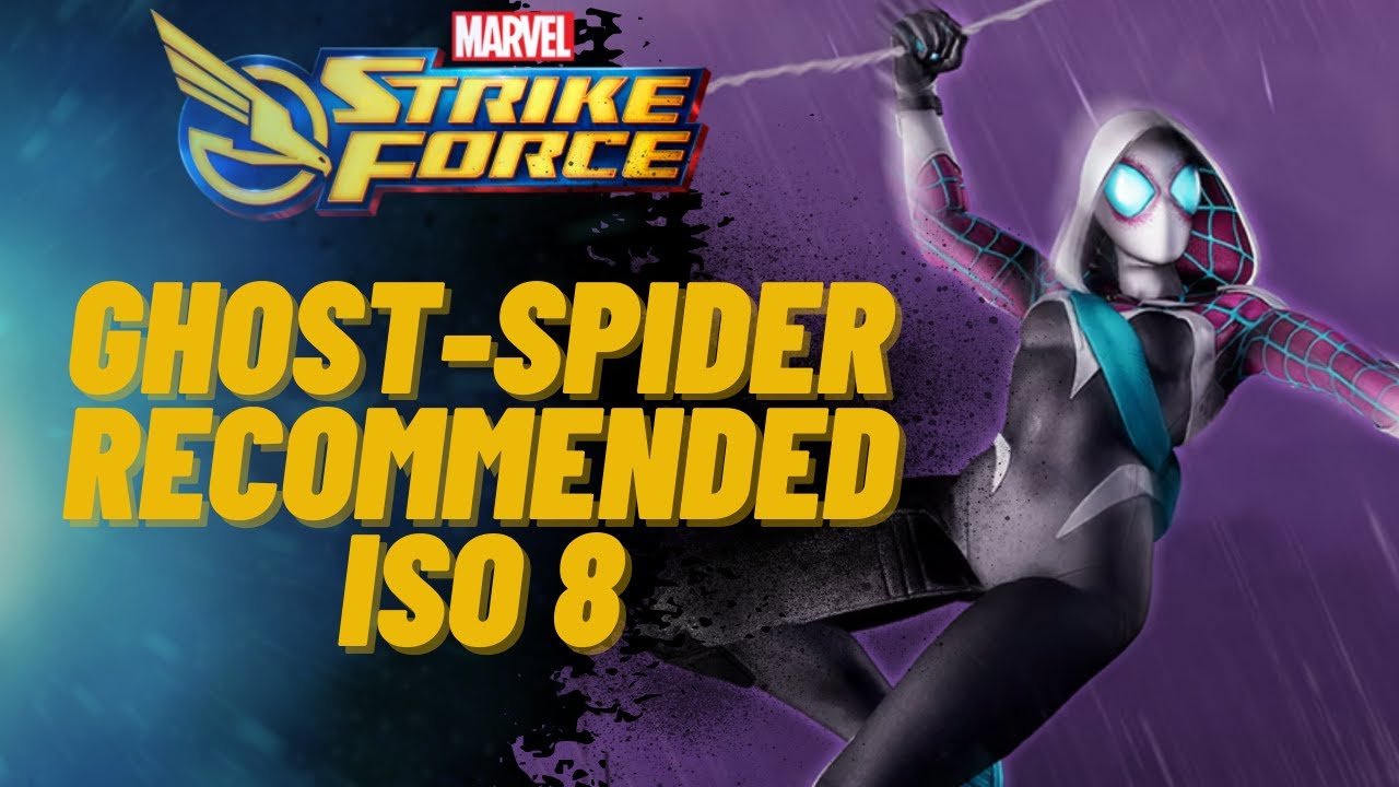 Ghost Spider Recommended ISO 8 Marvel Strike Force - WEB WARRIORS - YouTube