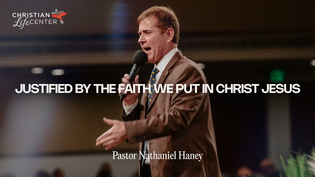 Sunday - January 19, 2025 - Justified by Faith - Pastor Nathaniel Haney ...