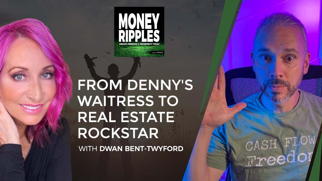 From Denny's Waitress to Real Estate Rockstar with Dwan Bent-Twyford ...