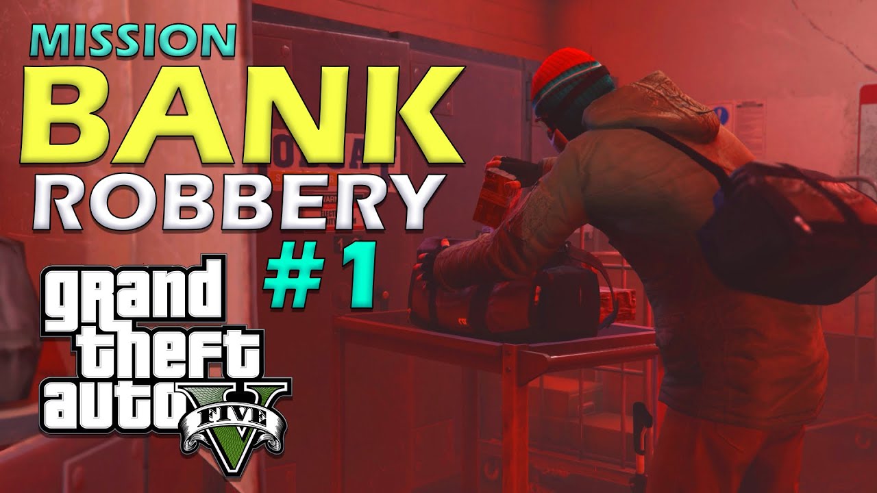 BANK ROBBERY MISSION #1 | GTA V - YouTube