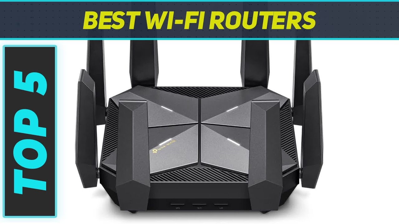 Top 5 Best Wi-Fi Routers 2024 - YouTube