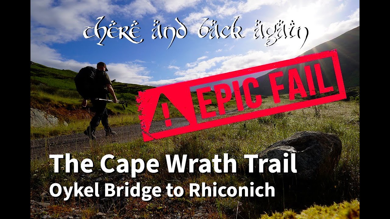 The Cape Wrath Trail Solo attempt Oykel Bridge to Rhiconich #capewrath ...