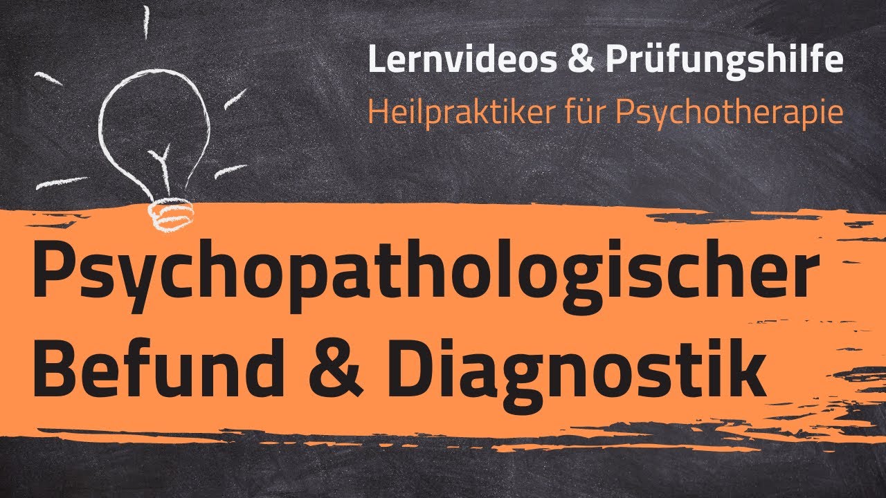 Psychopathologischer Befund (Heilpraktiker für Psychotherapie - 4 ...