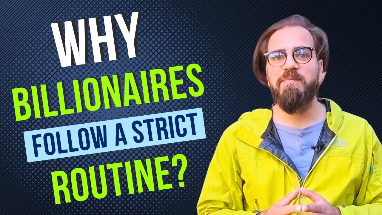 Therapist Reveals WHY Billionaires Follow a Strict Routine? - YouTube