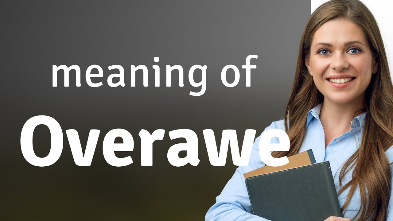 Overawe • OVERAWE meaning - YouTube
