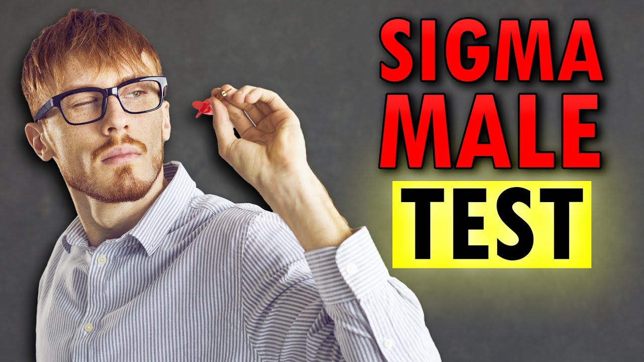 Sigma Male Test (10 Quick Questions) - YouTube