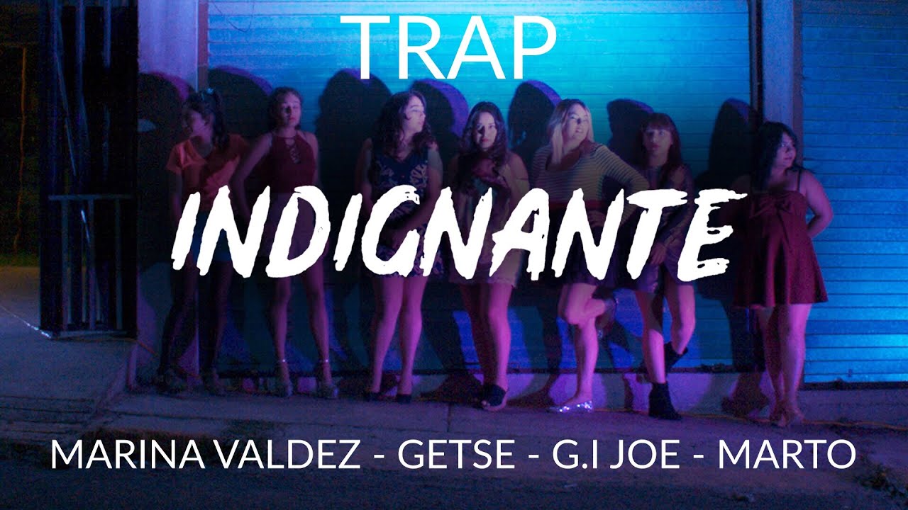Marina Valdez - Indignante ft Getse, G.I JOE & Marto (VIDEO OFICIAL ...