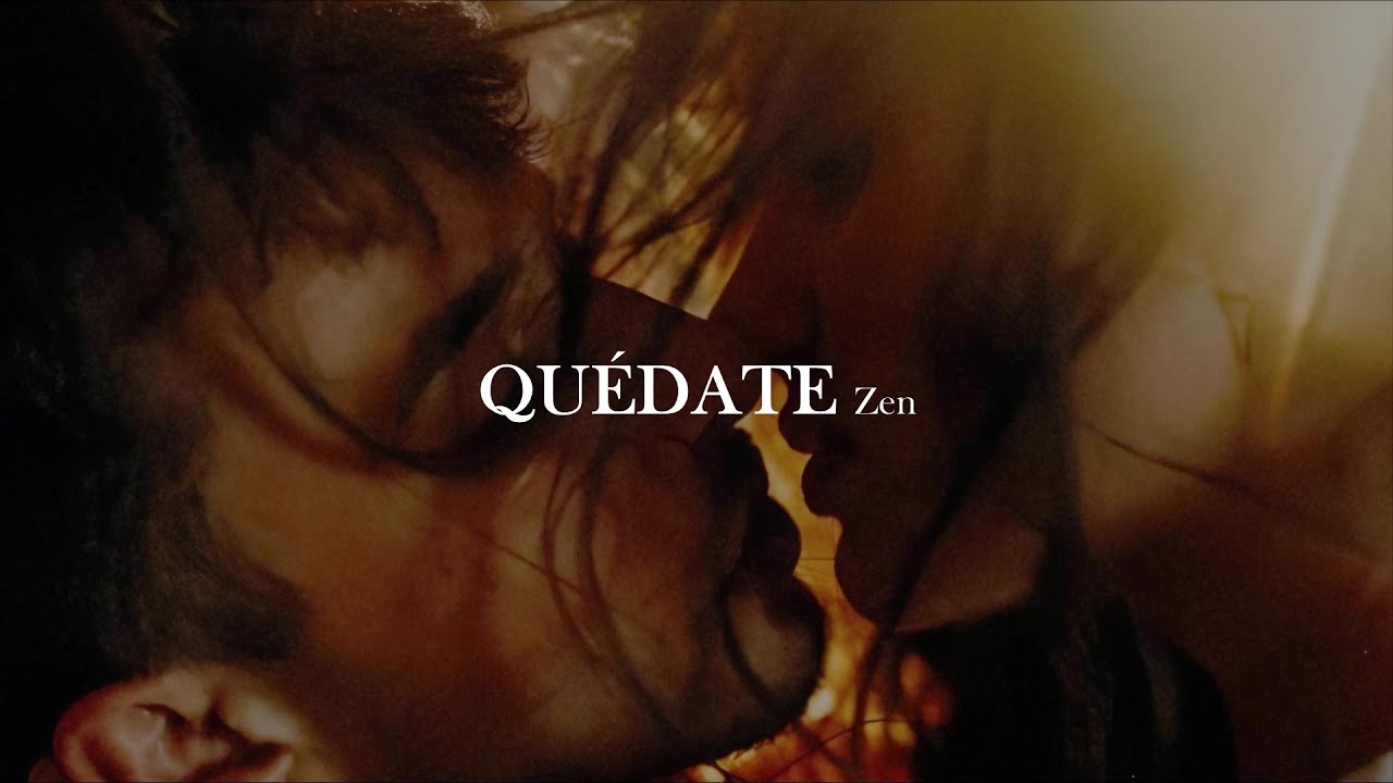 Zen - Quédate [letra] - YouTube