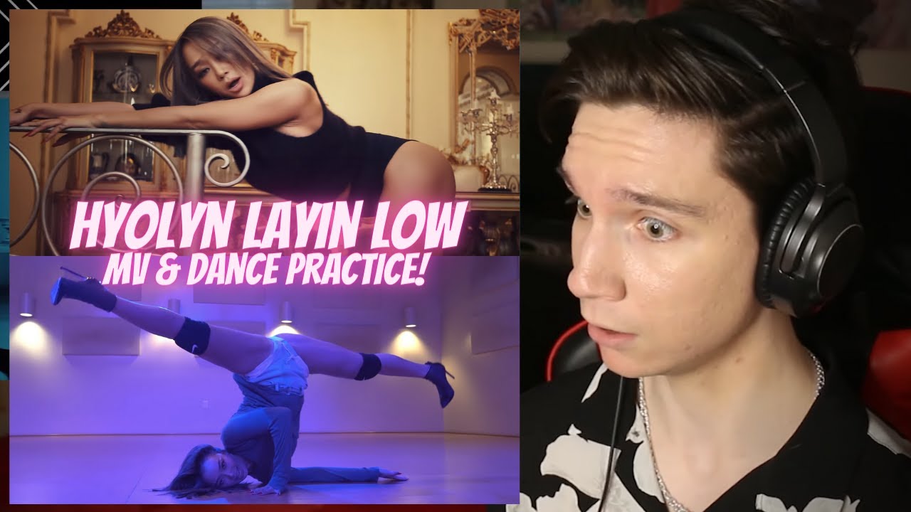 DANCER REACTS TO HYOLYN (효린) ‘Layin' Low (feat. Jooyoung)’ MV & Dance ...