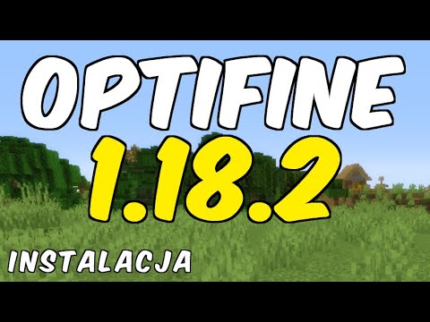 Optifine 1.18.2 - Minecraft 1.18.2 - Jak zainstalować Optifine - YouTube