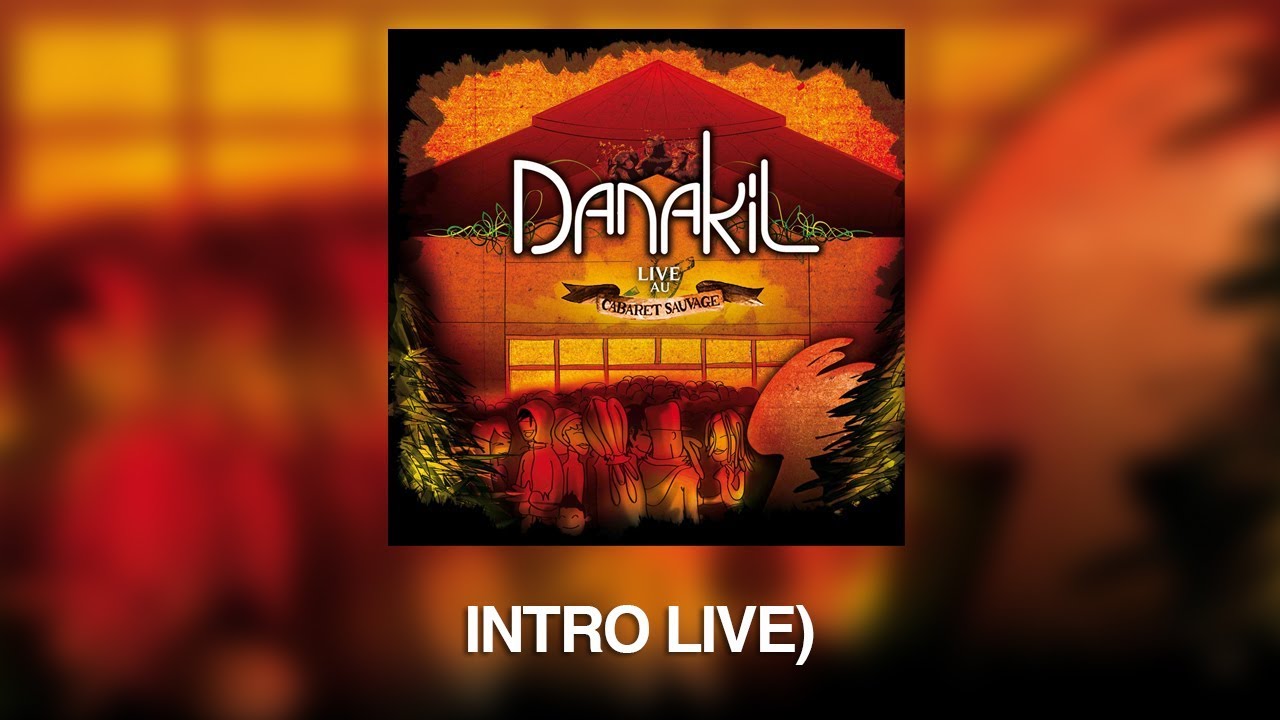 Danakil - Intro (Live Officiel) - YouTube