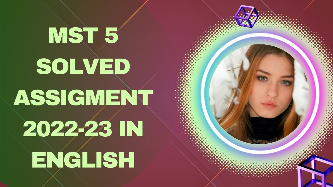 MST 5 SOLVED ASSIGMENT 2022-23 IN ENGLISH - YouTube