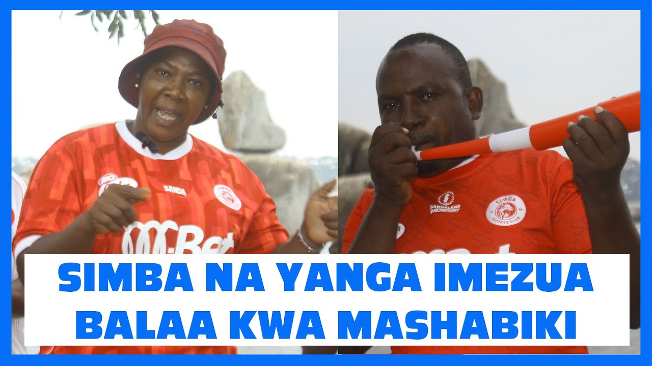 SIMBA NA YANGA MECHI IMESHAAMULIWA, MASHABIKI WA SIMBA WATEMA SUMU ...