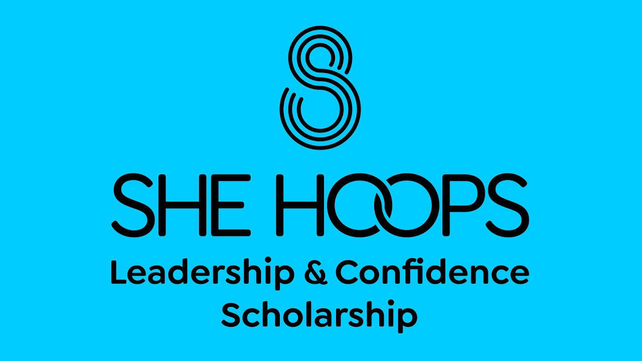 She Hoops Leadership & Confidence Scholarship - YouTube