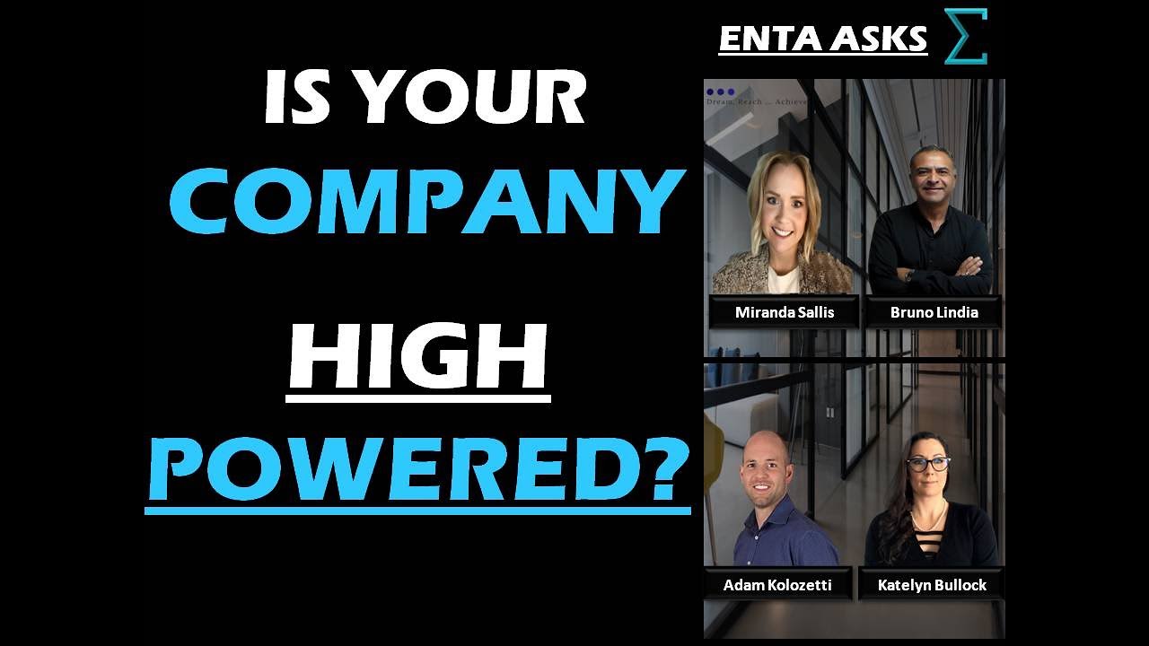 Enta Asks - Is your Company High Powered? - YouTube