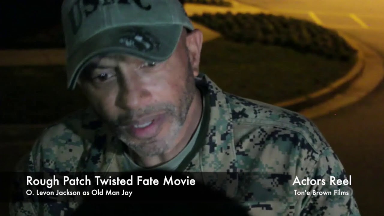 Rough Patch Twisted Fate Movie Actors Reel: O. LEVON JACKSON as Old Man ...