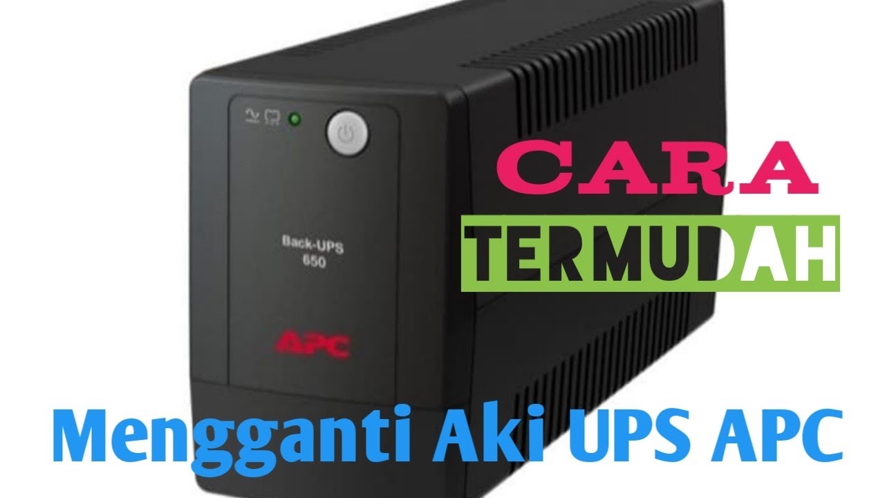 Cara Ganti Baterai UPS APC 650VA - YouTube
